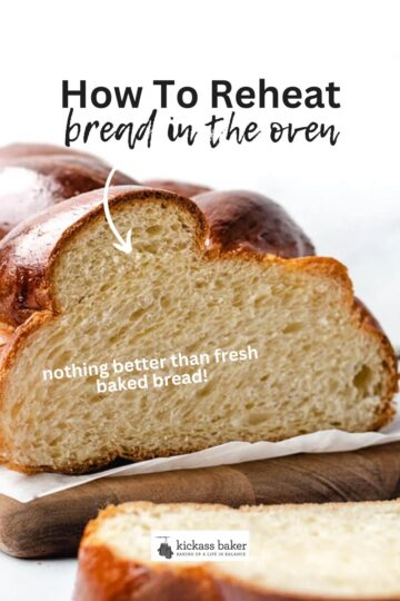 How to Reheat Bread in the Oven - Kickass Baker