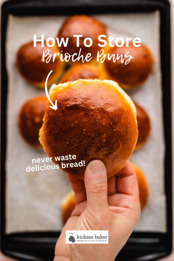 How to Store Brioche Buns - Kickass Baker